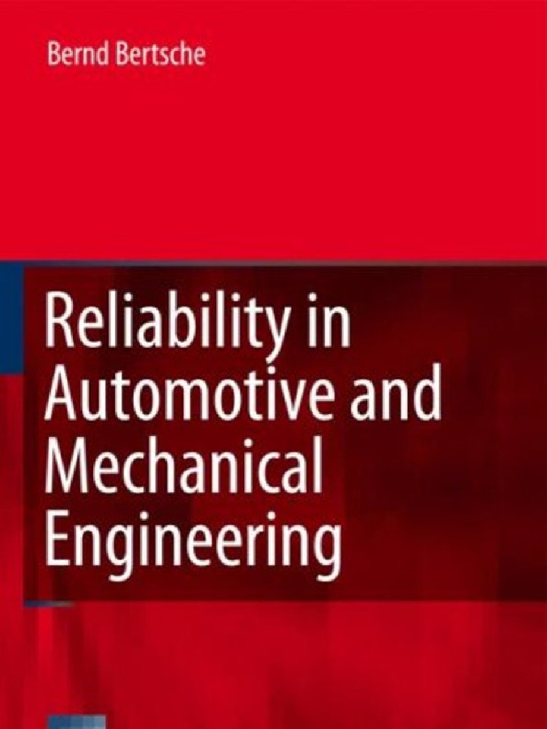 Reliability in Automotive and Mechanical Engineering - Determination of ...