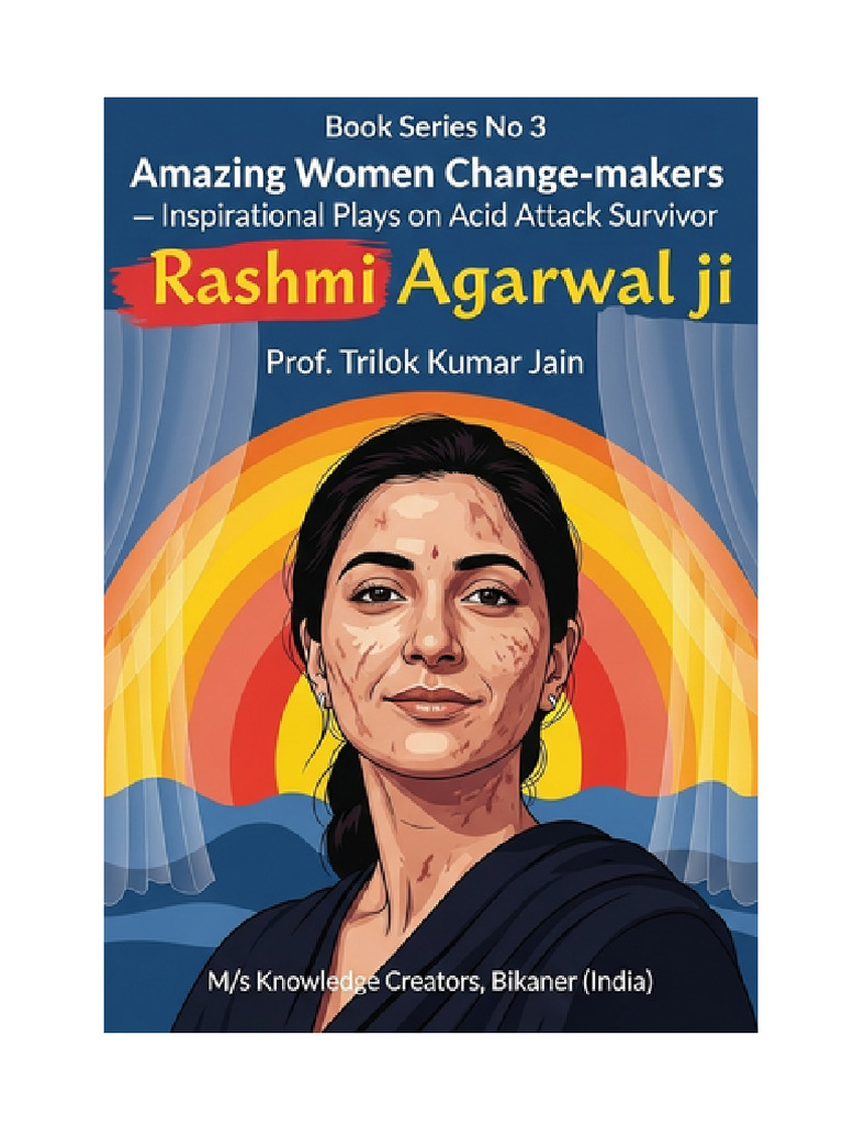 A Play on the Great Life of Rashmi Agarwal | PDF