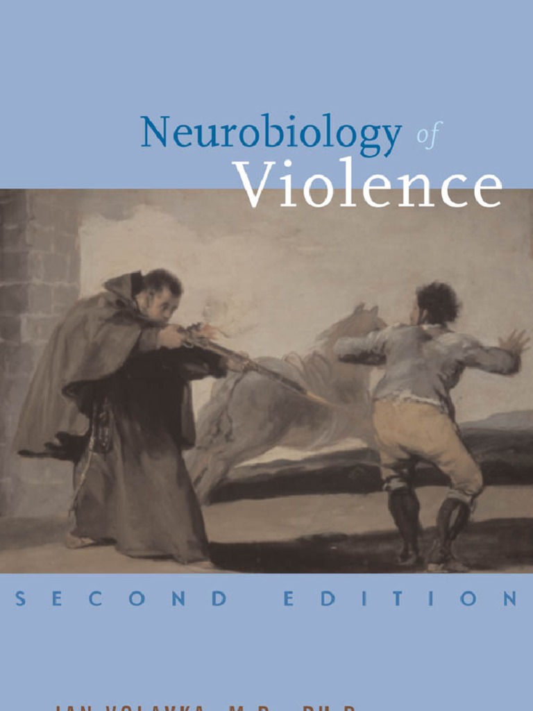 Neurobiology of Violence, 2nd Edition | Download Free PDF | Aggression ...