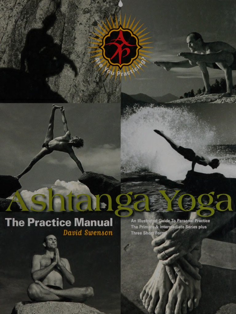 Ashtanga Yoga - The Practice Manual - An Illustrated Guide - (David ...