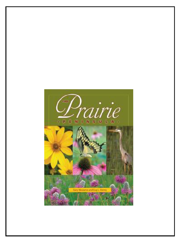 The Prairie Peninsula 1st Edition Guy L Denny Gary Meszaros Gary ...