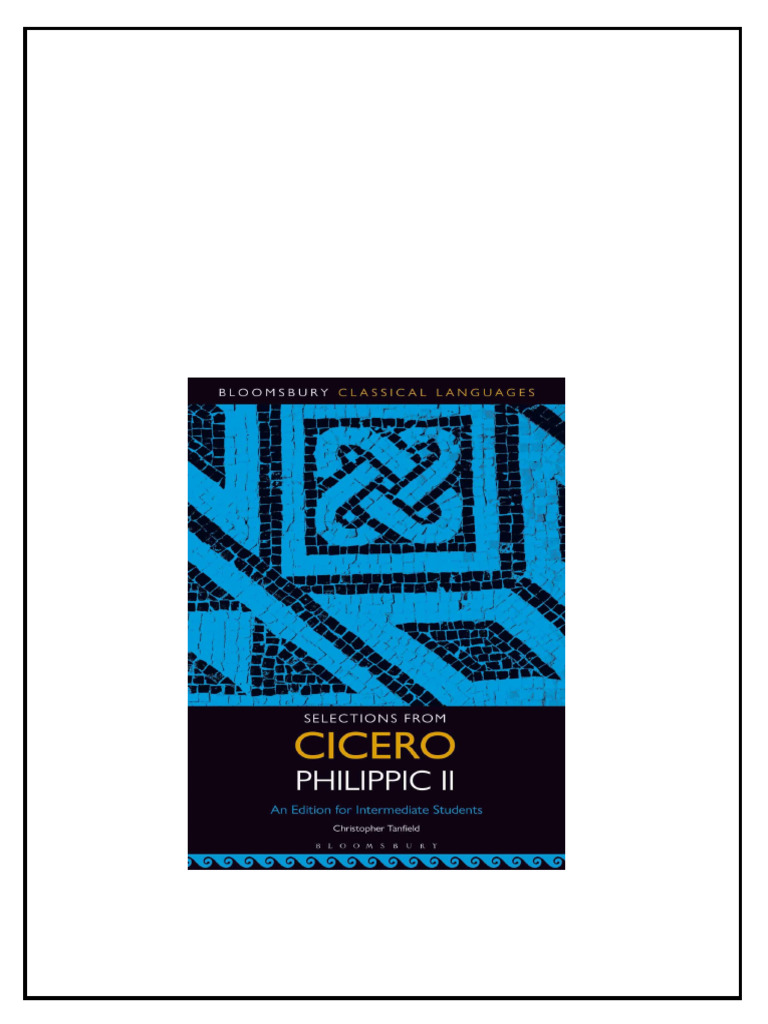 Selections From Cicero Philippic Ii Christopher Tanfield instant ...