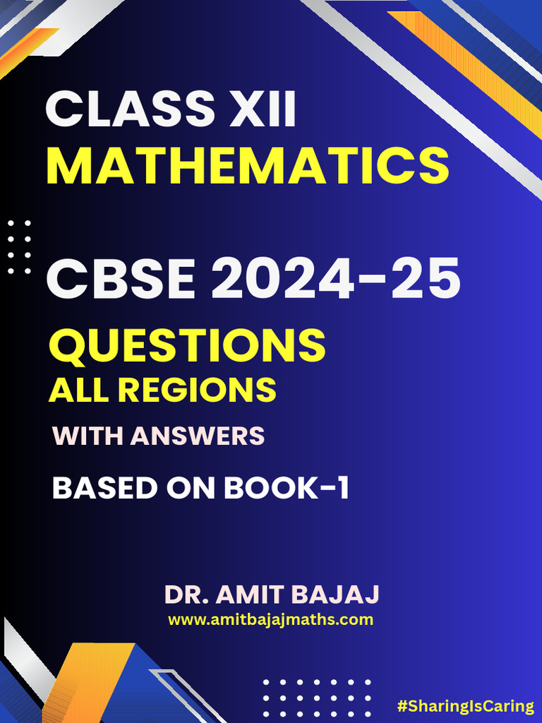 Class Xii Maths Cbse 2024-25 All Regions Questions (With Answers) Based ...