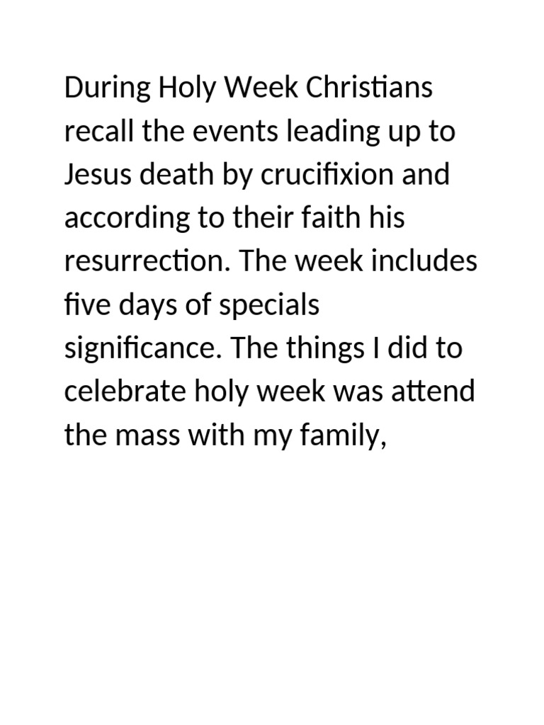 During Holy Week Christians Recall The Events Leading Up To Jesus Death ...