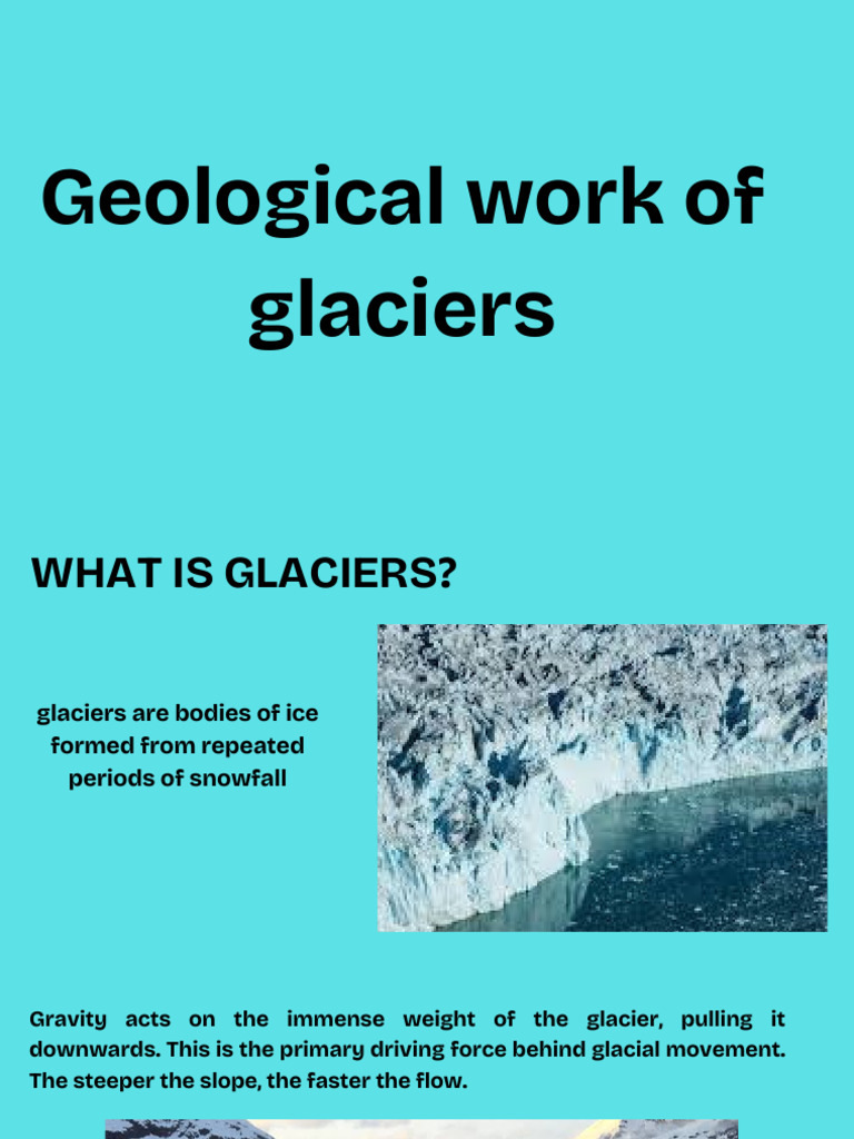 Geological Work of Glaciers 20250218 065306 0000 | PDF | Glacier | Ice Age