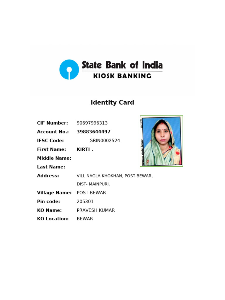 Identity Card: CIF Number: Account No.: 39883644497 IFSC Code: First ...