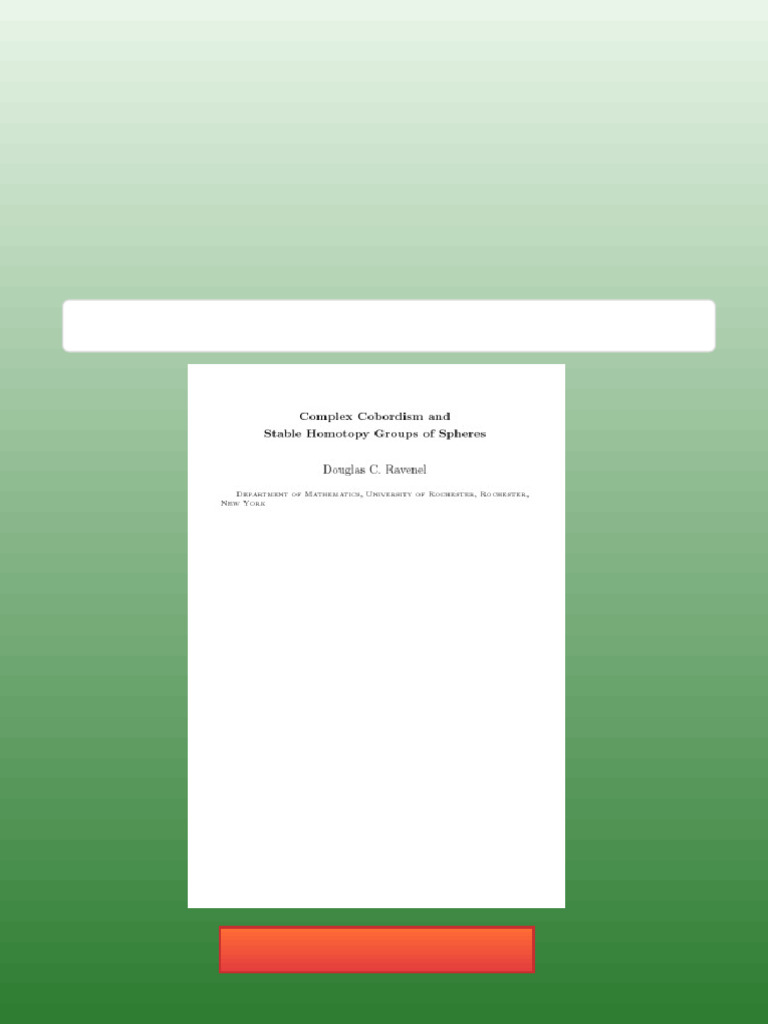 Complex Cobordism and Stable Homotopy Groups of Spheres Ravenel D.C ...