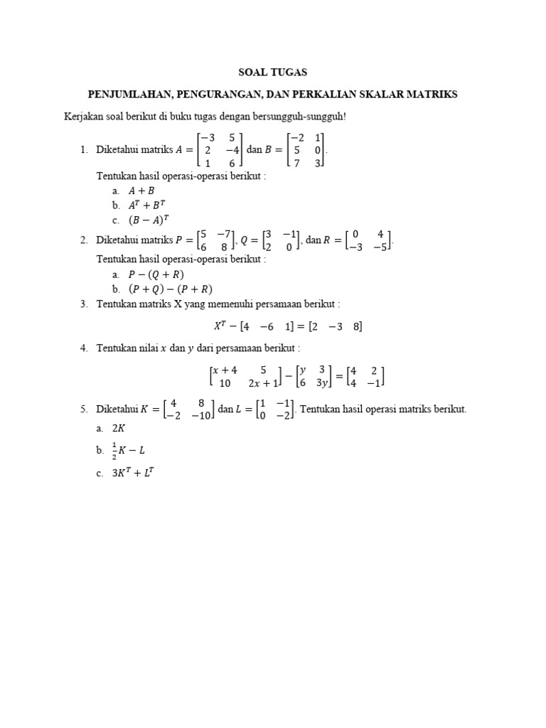 Tugas Penjumlahan, Pengurangan, Dan Perkalian Skalar Matriks | PDF