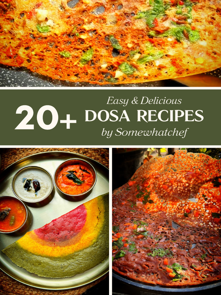Dosa Recipes by Somewhatchef | PDF