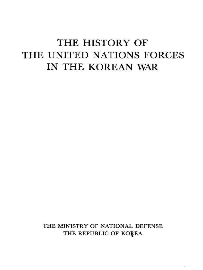 5-ROK Paper-The History of The United Nations Forces in The Korean War ...