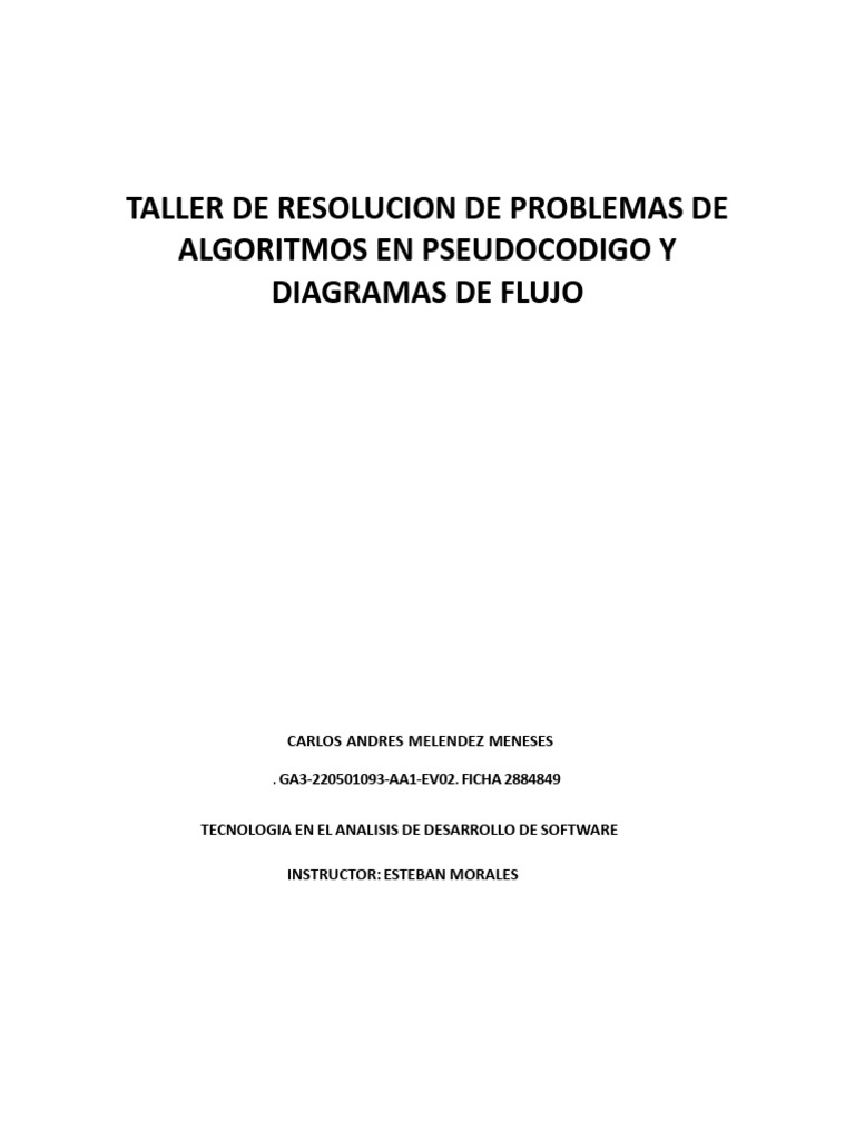 TALLER DE RESOLUCION DE PROBLEMAS DE ALGORITMOS EN PSEUDOCODIGO Y ...