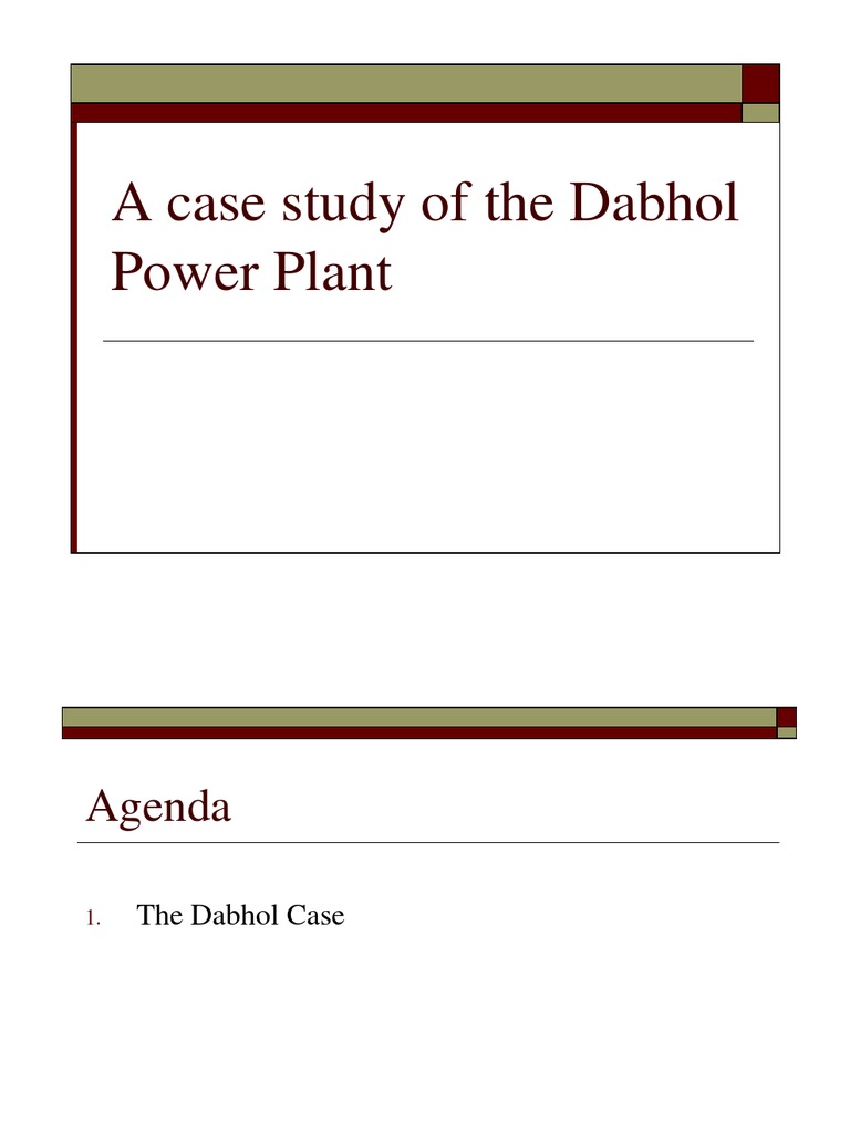 Class 17 - Dabhol Case Study | PDF | Economies | Business
