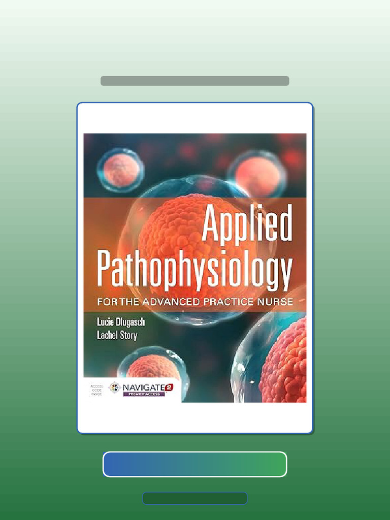 Applied Pathophysiology For The Advanced Practice Nurse 1st Edition ...