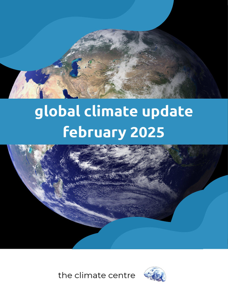 Global Climate Update February 2025 | PDF | Oceania | Asia