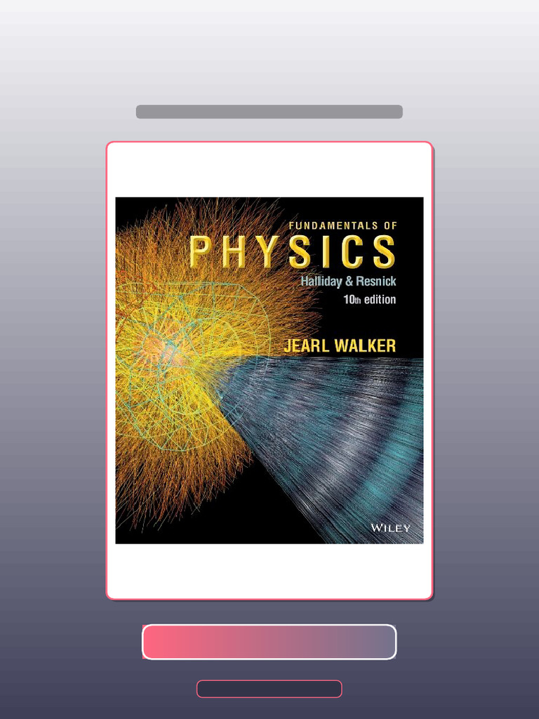 Fundamentals of Physics Halliday 10th Edition Ebook and TestBank Bundle ...