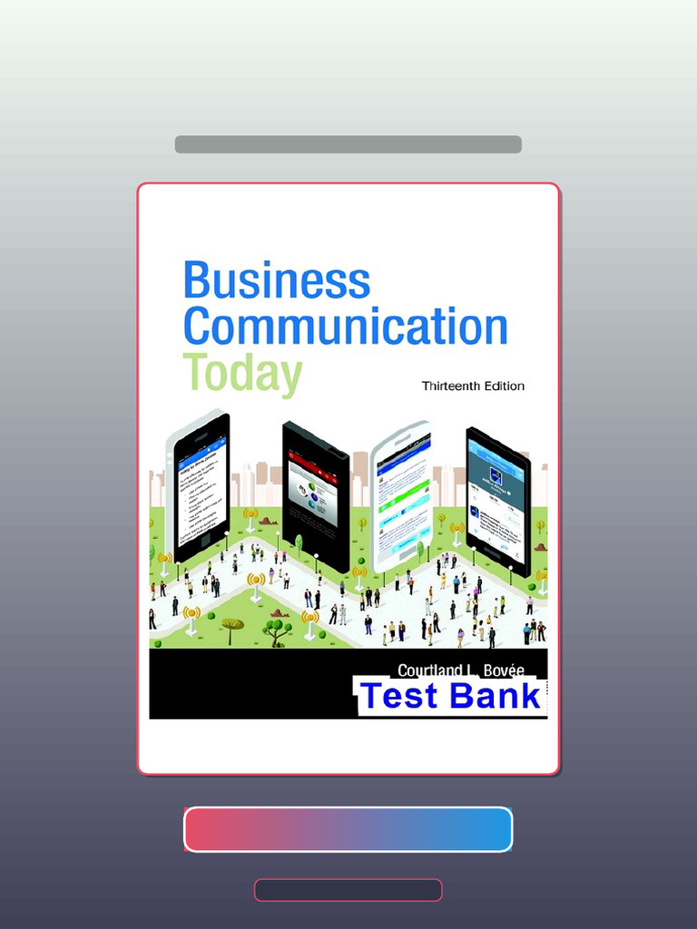 Business Communication Today 13th Edition Bovee eBook and TestBank ...