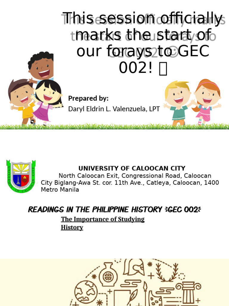 GEC-002-PPT-001-The-Importance-of-Studying-History | PDF | Experience | Liberal Arts Education