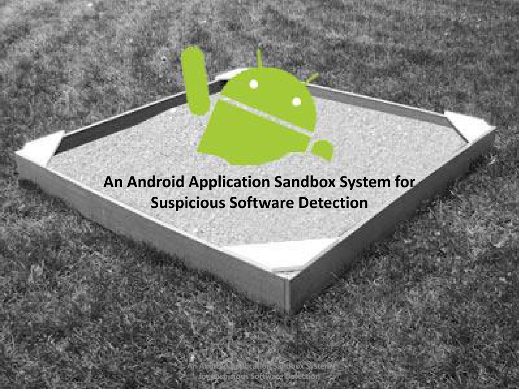 An Android Application Sandbox System For Suspicious Software Detection ...
