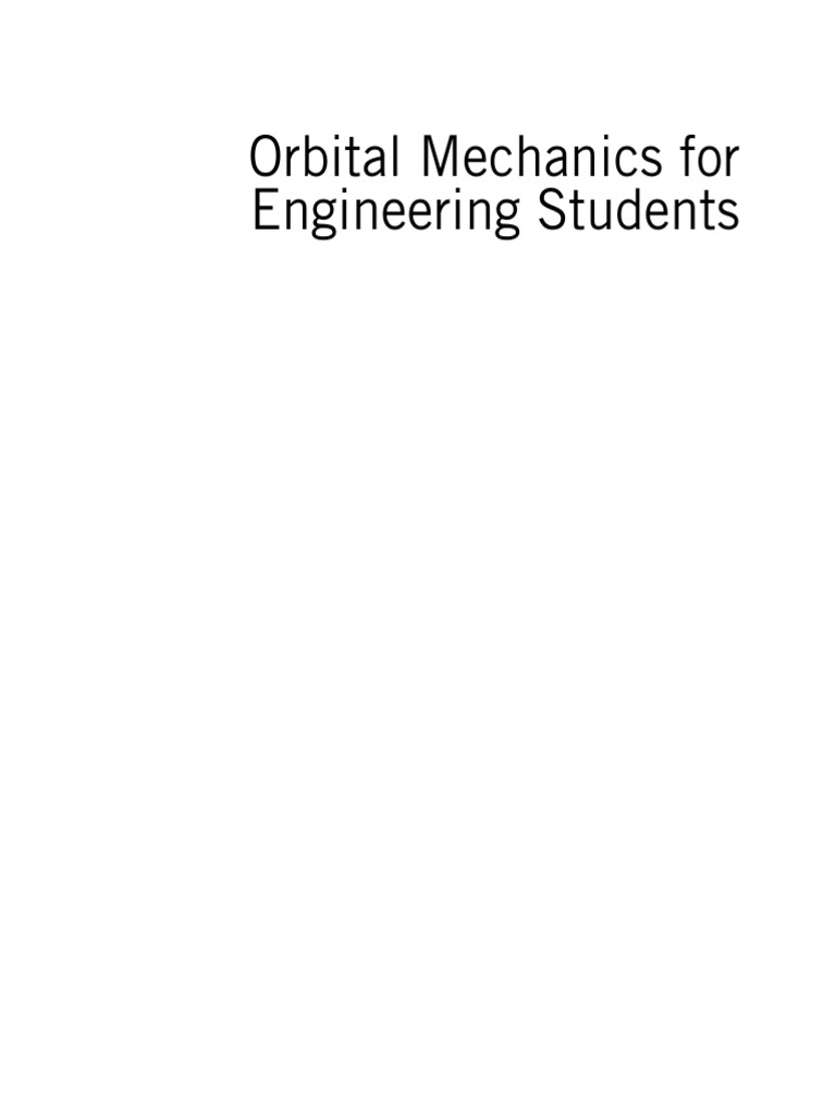 Orbital Mechanics For Engineering Students (4th Edition) - (Aerospace Engineering) PDF | PDF ...
