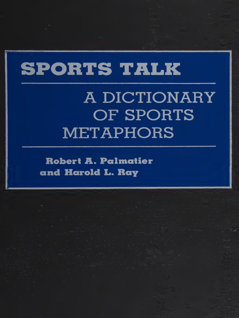 Sports Talk - A Dictionary of Sports Metaphors | PDF | Lexicology ...