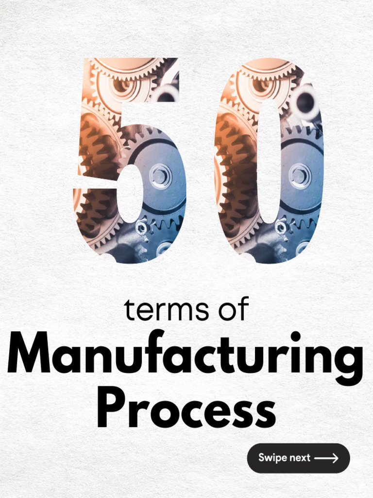 Manufacturing Processes Explained | PDF | Machining | Metalworking