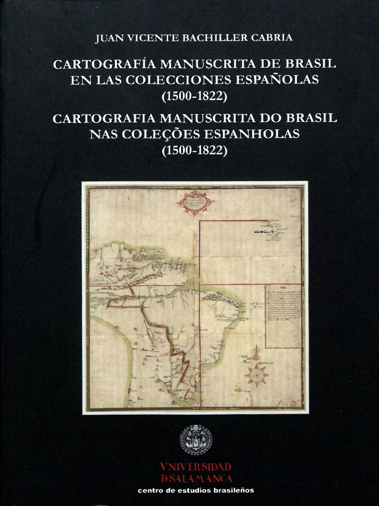 Cartografia Manuscrita de Brasil en Las Colecciones Españolas 1500-1822 ...