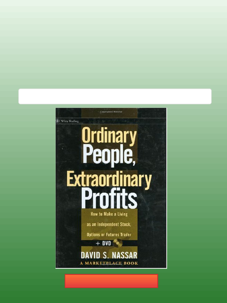 Ordinary People Extraordinary Profits How To Make A Living As An ...