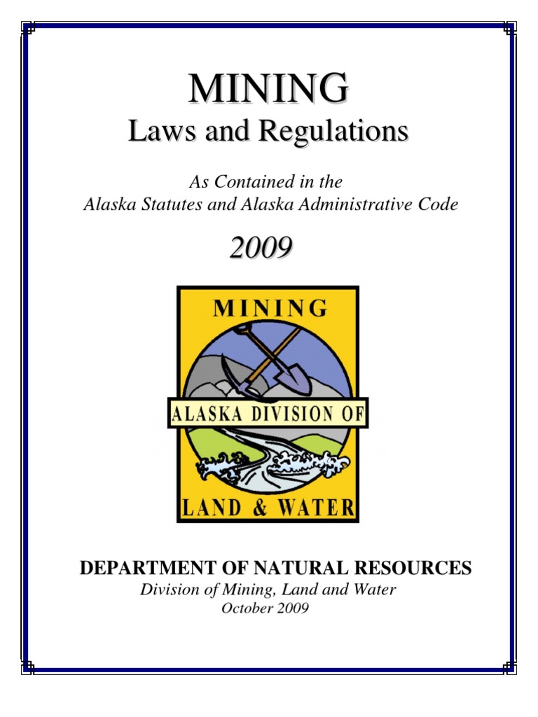 Alaska Mining Laws & Regulations Booklet | PDF | Mineral Rights | Lease