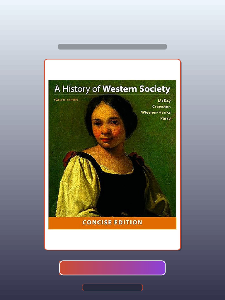 History of Western Society Concise Edition 12th Edition by McKay ...