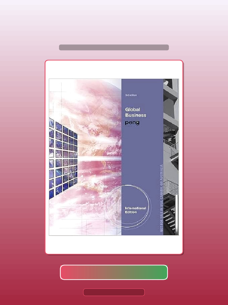 Global Business International Edition 3rd Edition by Mike Peng Test ...
