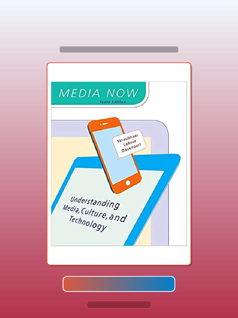 Media Now Understanding Media Culture and Technology 10th Edition Ebook ...
