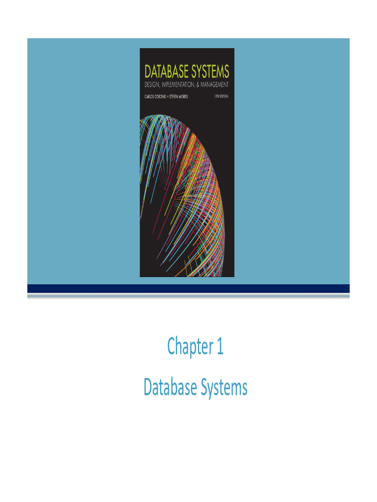 Coronel DatabaseSystems 13e ch01 Database Systems 2025 | PDF | Databases | Computer File