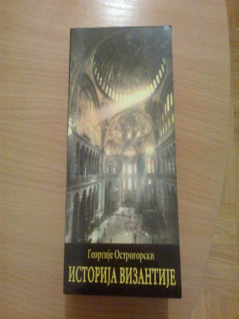 Georgije Ostrogorski-Povijest Bizanta 324-1453. | PDF
