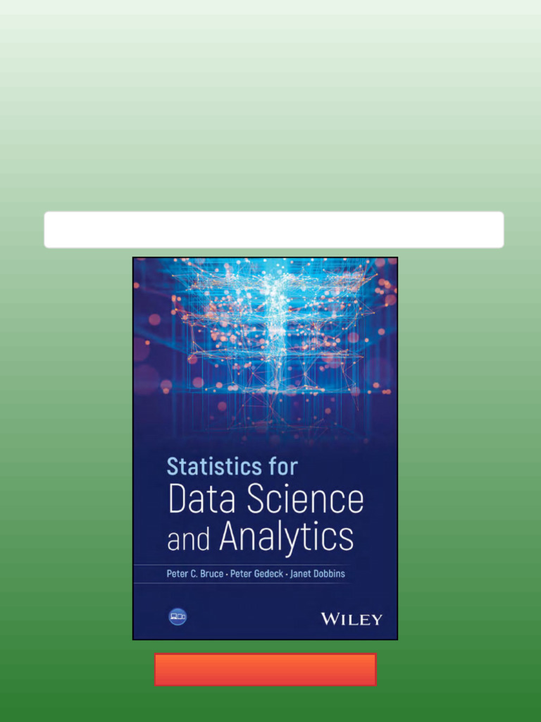 Statistics For Data Science and Analytics 1st Edition Peter C. Bruce ...