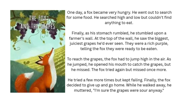 One Day, A Fox Became Very Hungry. He Went Out To Search For Some Food ...
