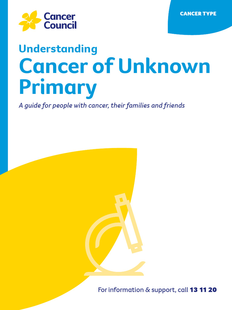 Understanding Cancer of Unknown Primary Booklets | PDF | Biopsy | Cancer