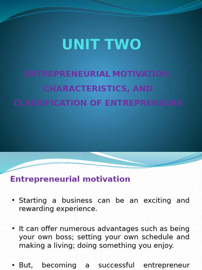 Unit 2. Entrepreneurial Motivation, Characteristics ... | PDF ...