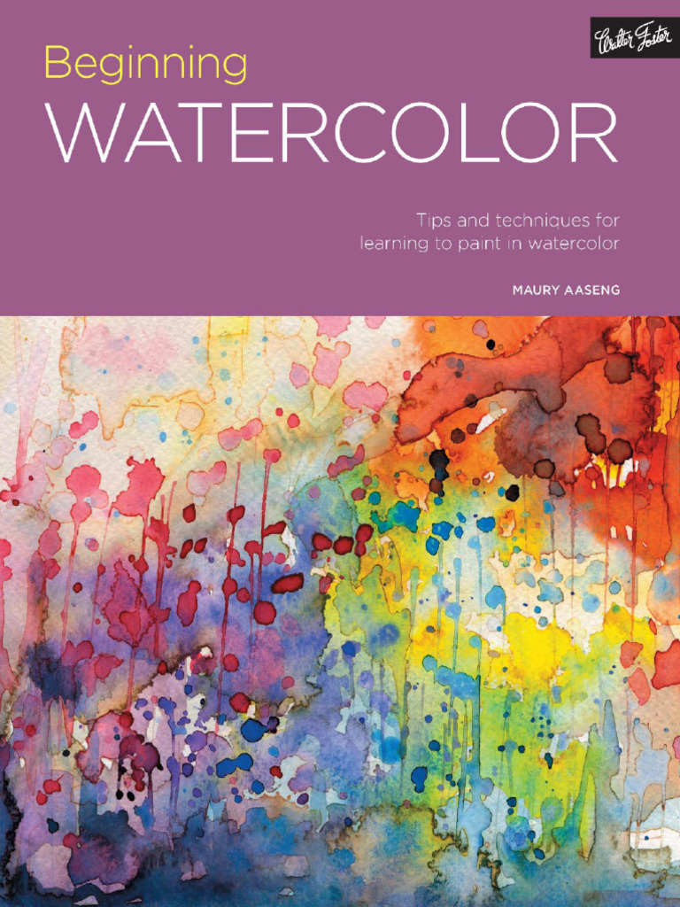Beginning WatercolorTips and Techniques For Learning To Paint in Water ...