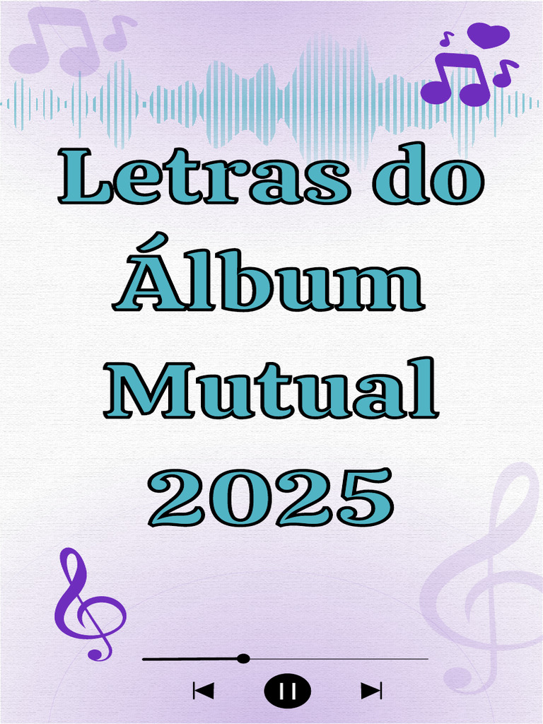 Letras do Álbum Mutual 2025 | PDF | Amor