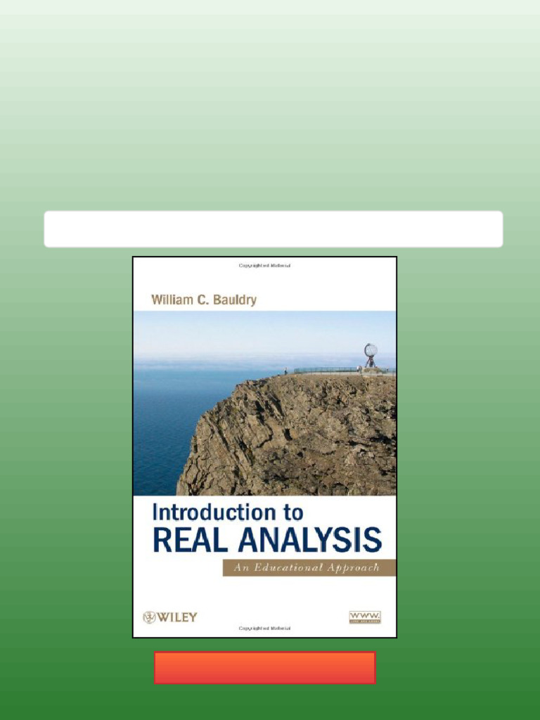 Introduction To Real Analysis An Educational Approach 1st Edition ...