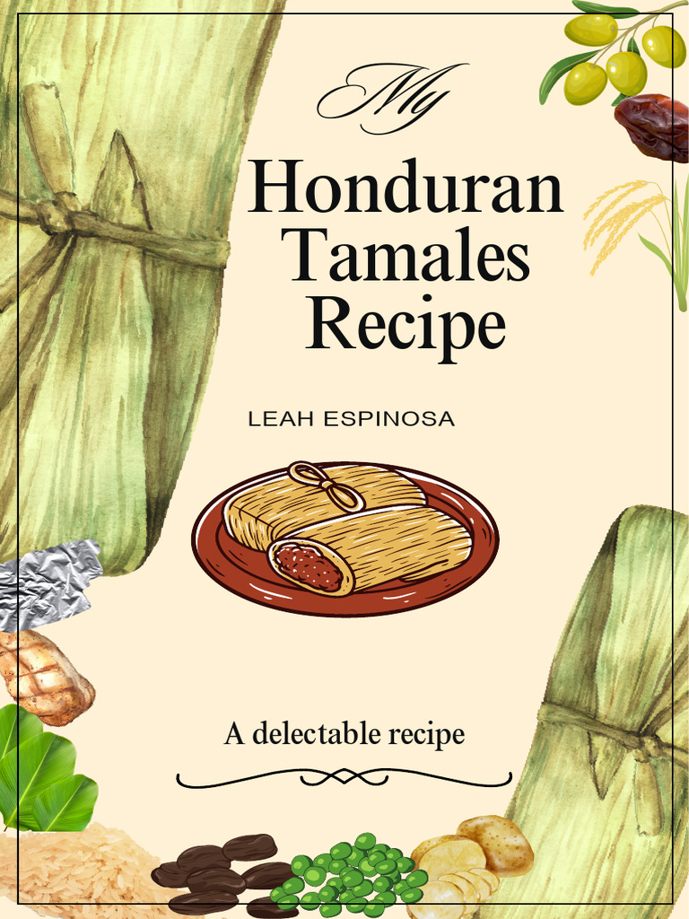 Leah Espinosa - Honduran Tamales Recipe Cook Book | PDF | Western ...