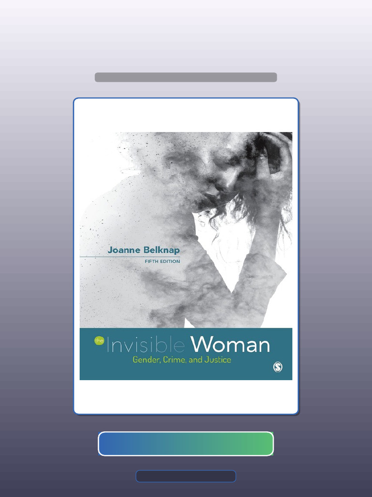 The Invisible Woman Gender Crime and Justice by Belknap 5e Official ...