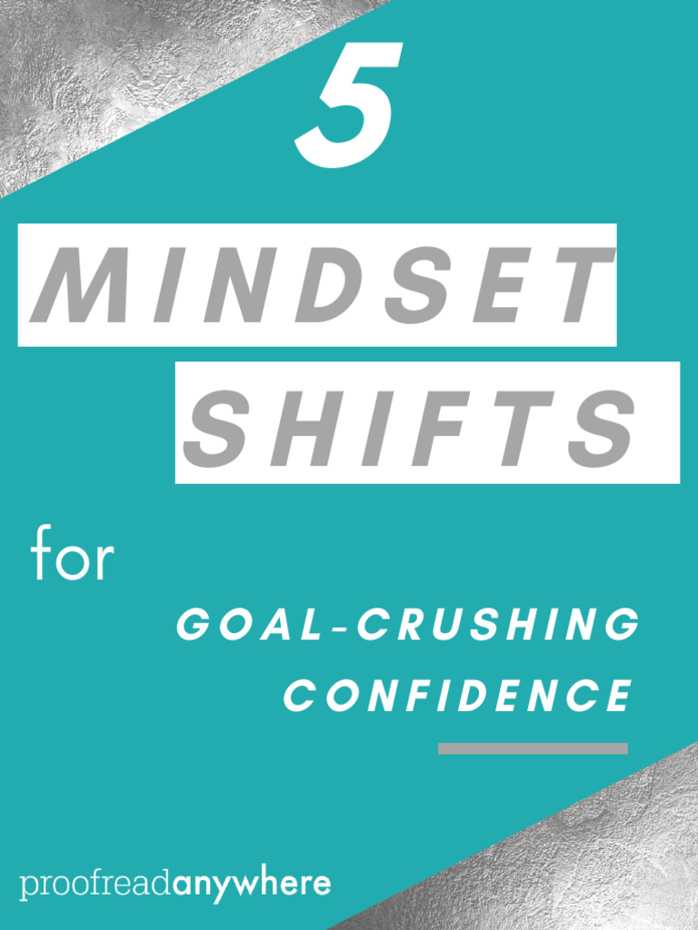 5 Mindset Shifts For Goal-Crushing Confidence 2023 Version | PDF ...