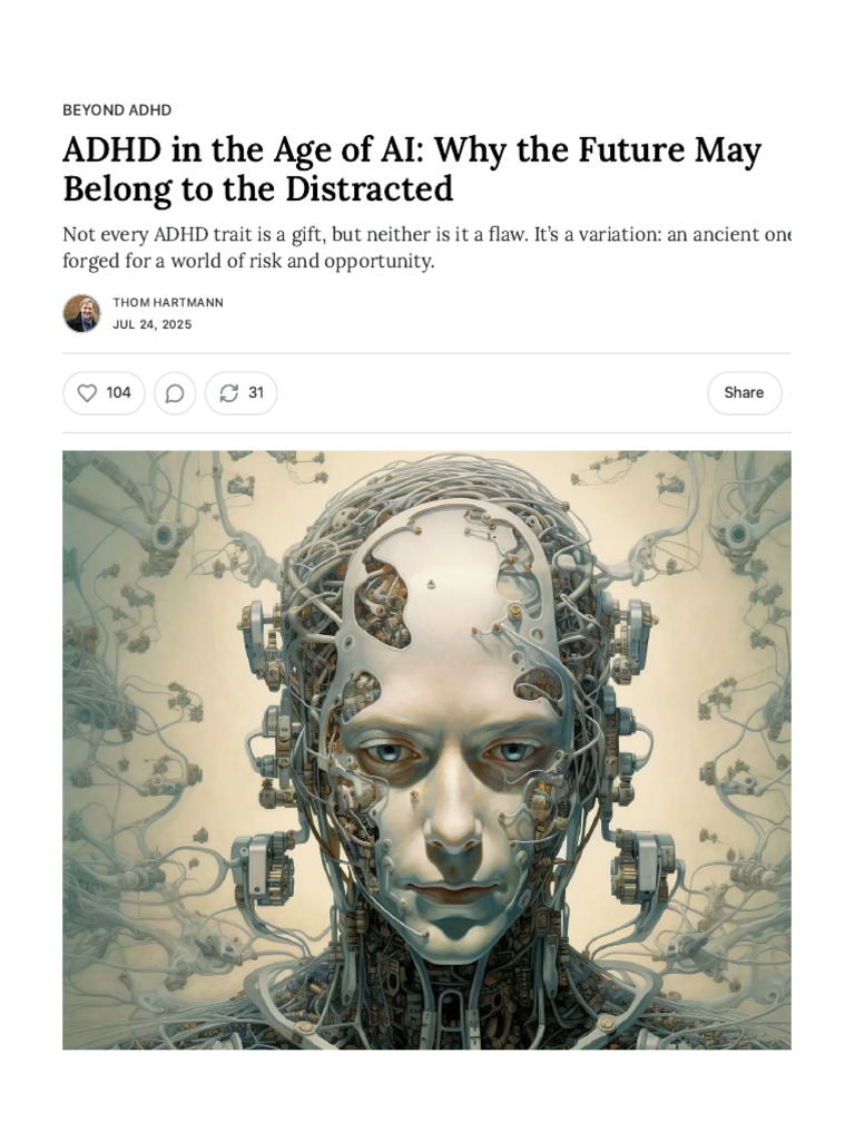 ADHD in the Age of AI_ Why the Future May Belong to the Distracted ...