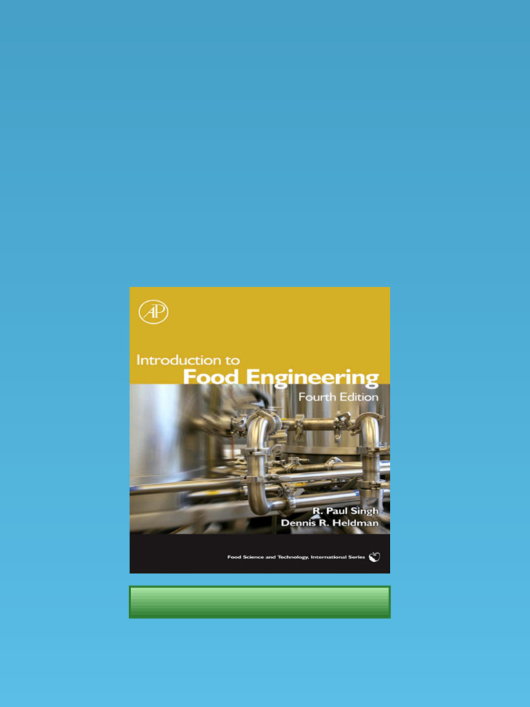 Introduction to Food Engineering Fourth Edition R. Paul Singh And ...