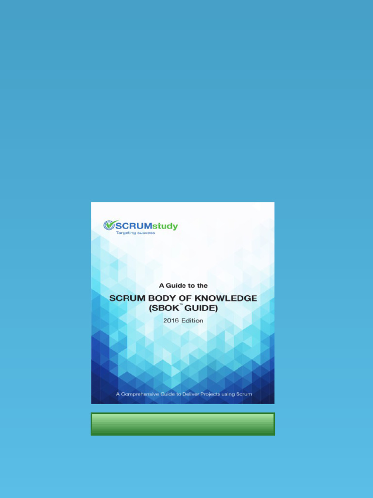 (Ebook) A guide to the Scrum Body of knowledge (SBOK Guide) by SCRUMstudy ISBN 9780989925204 ...
