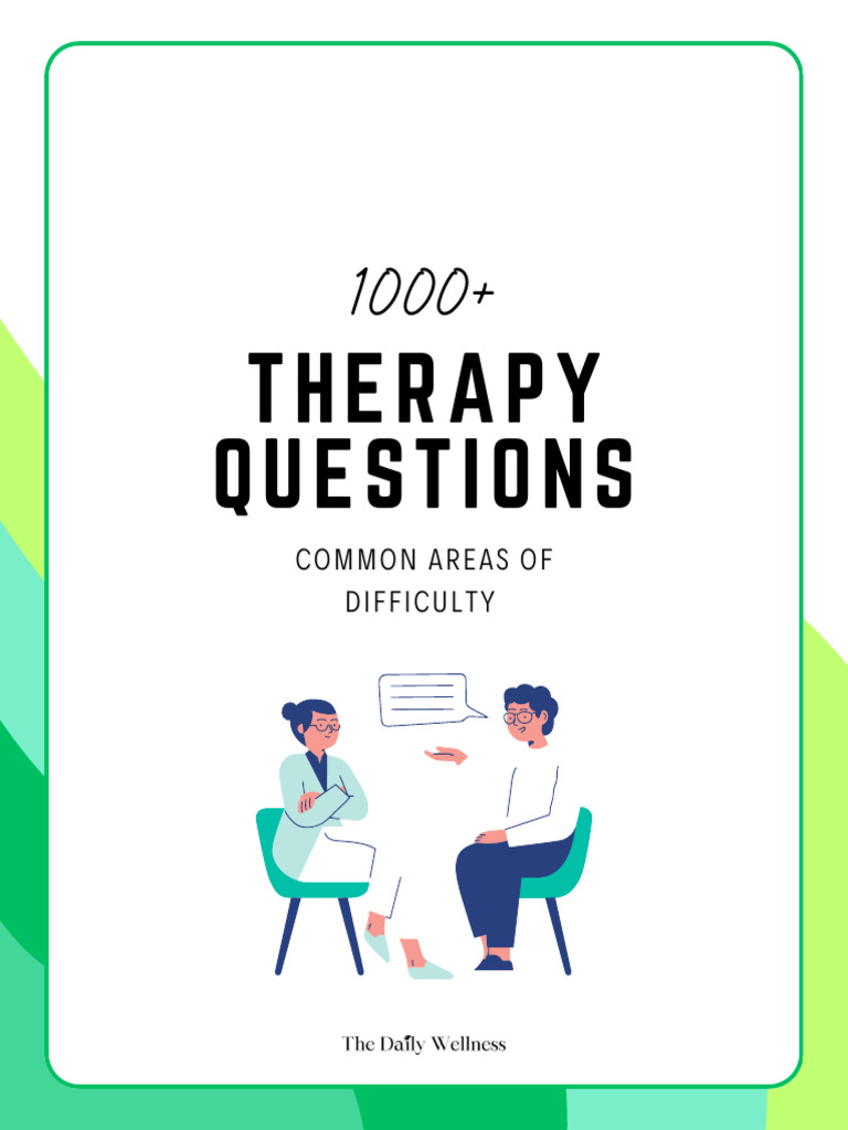 1000 Therapy Questions - The Daily Wellness | PDF | Psychological ...