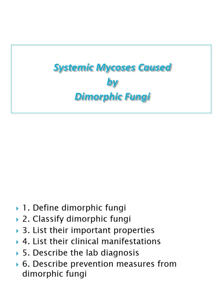 Systemic Mycoses of Dimorphic Fungi | PDF | Microbiology | Mycology