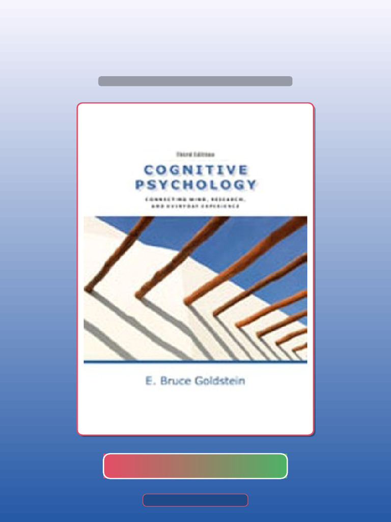 Cognitive Psychology Connecting Mind Research and Everyday Experience ...