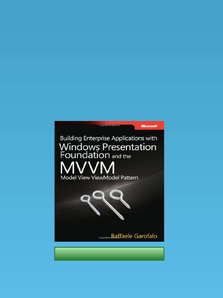 (Ebook) Building Enterprise Applications With Windows® Presentation Foundation and The MVVM ...